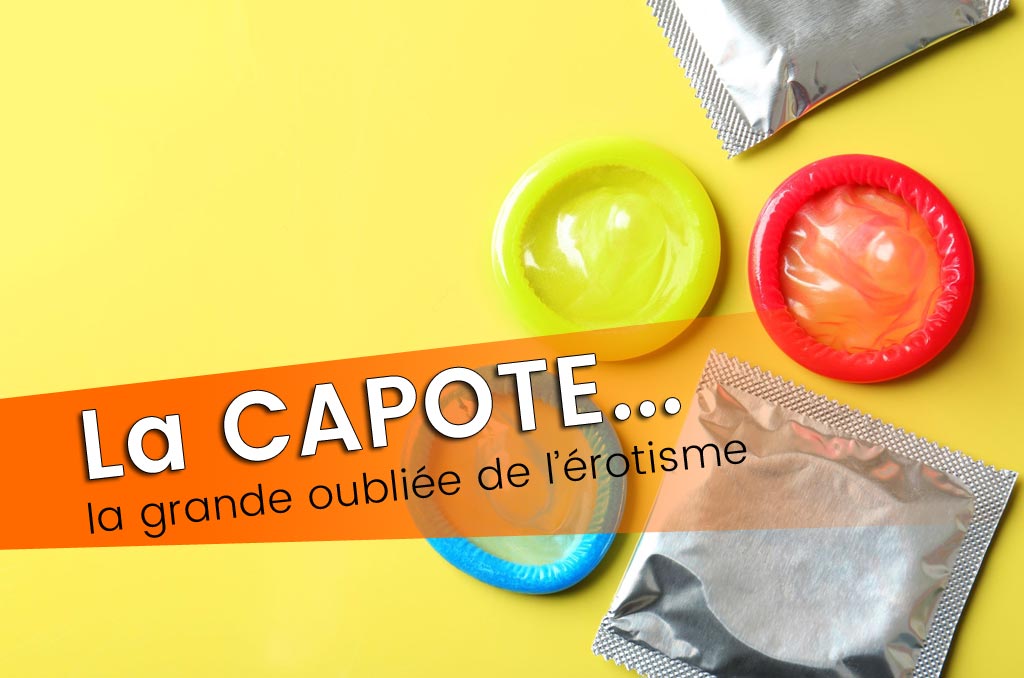 La capote, la grande oubliée de l'érotisme. - Charlie Tantra
